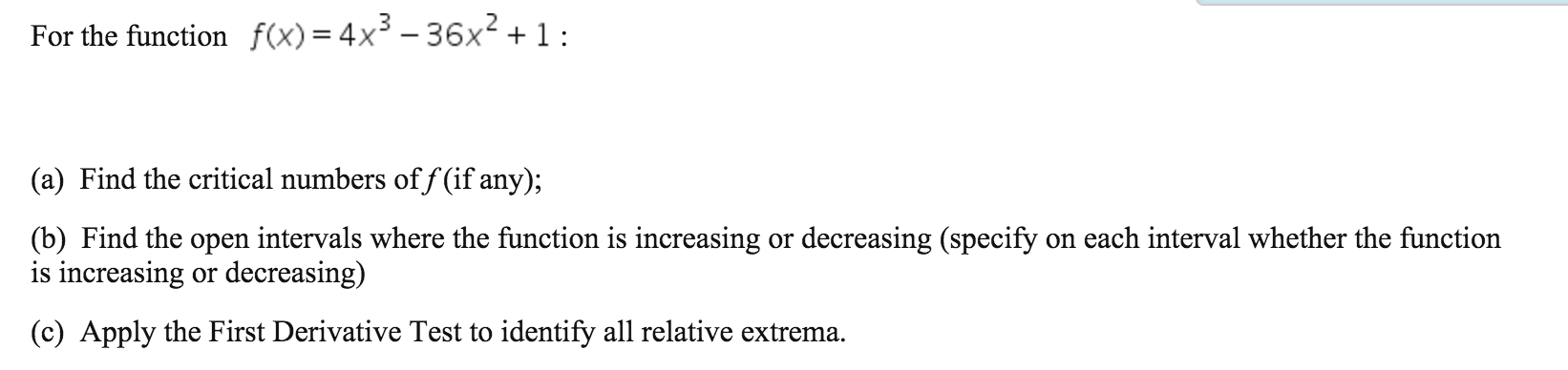 Solved For the function : (a) Find the critical | Chegg.com