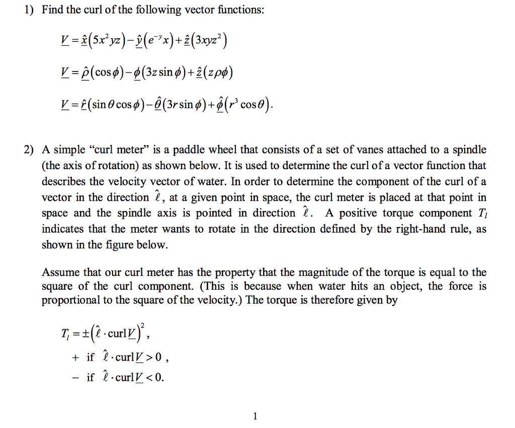 Solved 1) Find the curl of the following vector functions: | Chegg.com