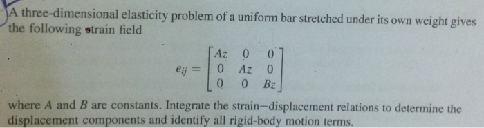 Solved A three-dimensional elasticity problem of a uniform | Chegg.com