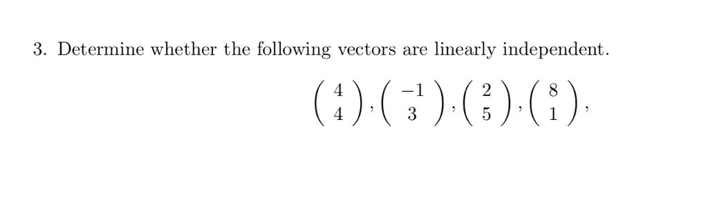 3. Determine whether the following vectors are | Chegg.com