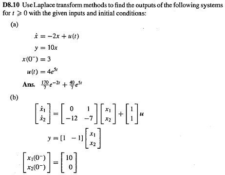 Solved Use Laplace transform methods to find the outputs of | Chegg.com
