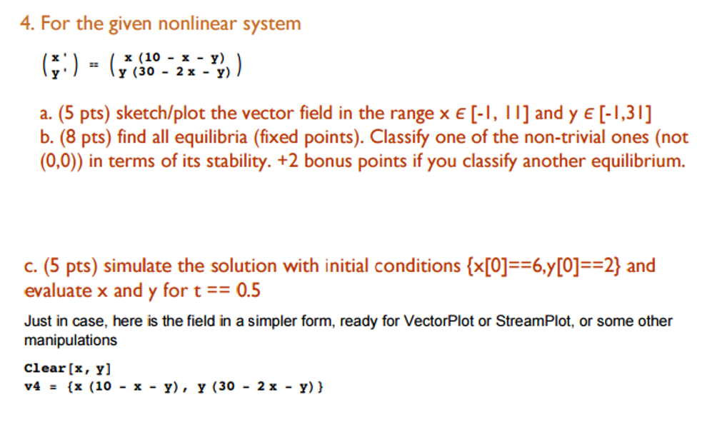 Solved For the given nonlinear system (x, y) = (x (10 - x - | Chegg.com
