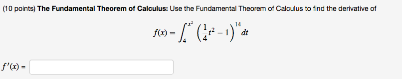 Solved 10 points) The Fundamental Theorem of Calculus: Use | Chegg.com