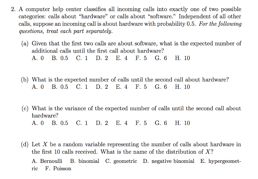 Solved 2. A computer help center classifies all incoming | Chegg.com