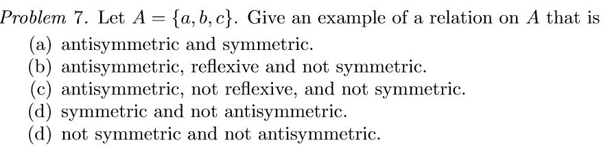 Solved Let A = {a, b, c}. Give an example of a relation on A | Chegg.com