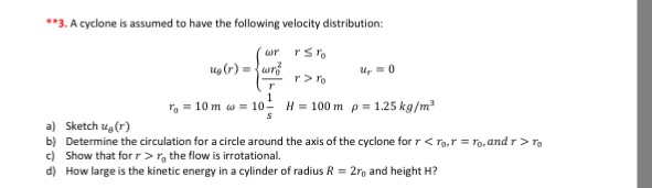 Solved 3. A cyclone is assumed to have the following | Chegg.com