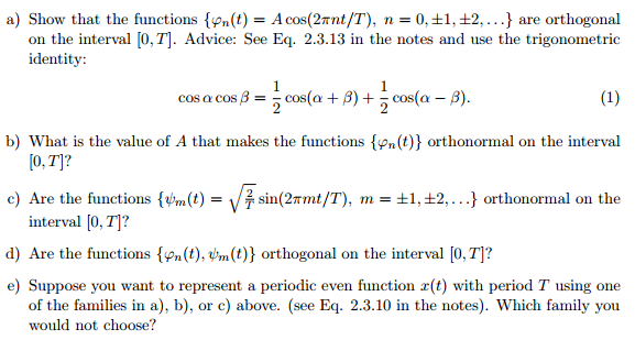 Solved Show that the functions are orthogonal on the | Chegg.com