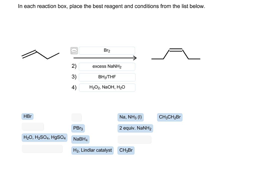 Solved In each reaction box, place the best reagent and | Chegg.com