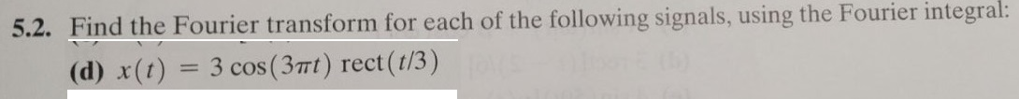 Solved Find the Fourier transform for each of the following | Chegg.com