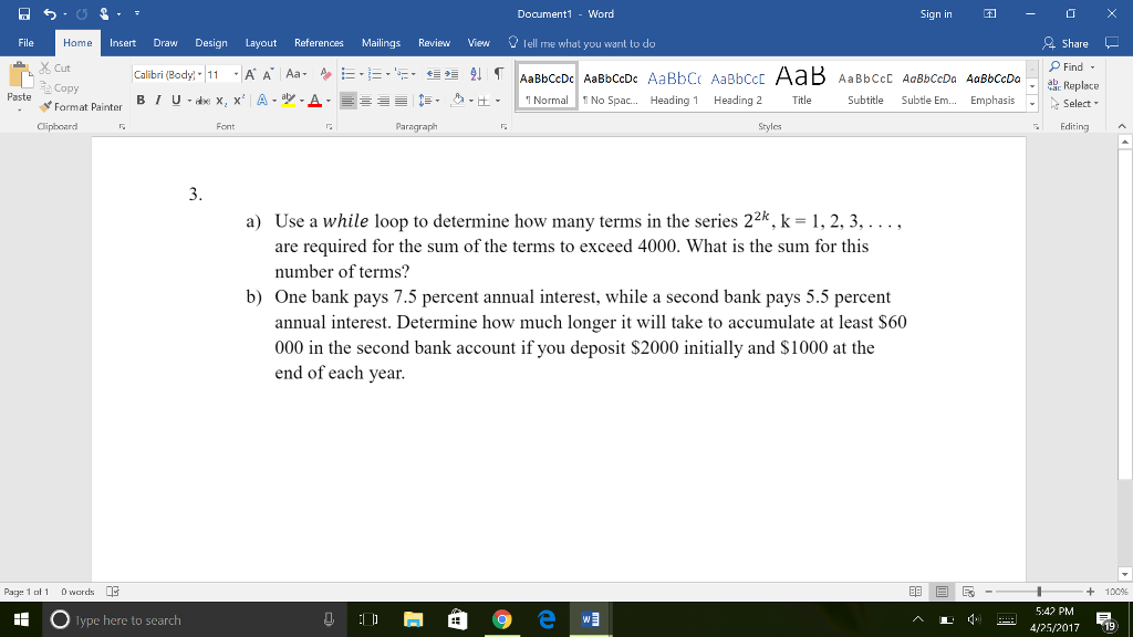 Solved a) Use a while loop to determine how many terms in | Chegg.com