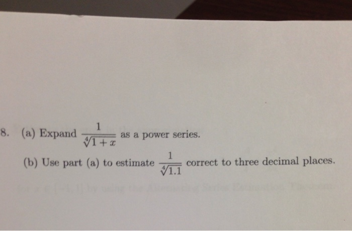 Solved Expand 1/4 1+x as a power series. (b) Use part (a) | Chegg.com