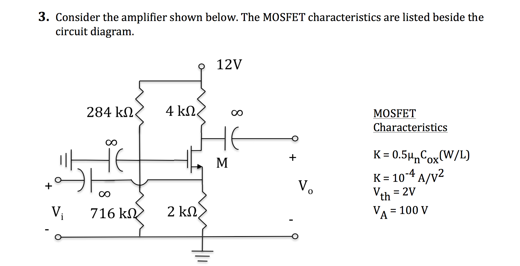Solved: Consider The Amplifier Shown Below. The MOSFET Cha... | Chegg.com