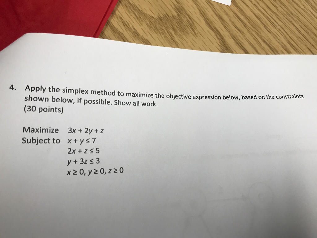 Solved Apply the simplex method to maximize the objective | Chegg.com