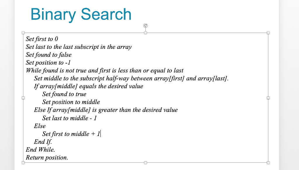 Solved Binary Search Set first to 0 Set last to the last | Chegg.com