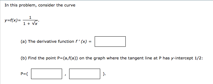 Solved In this problem, consider the curvey=f(x)=1/1+square | Chegg.com