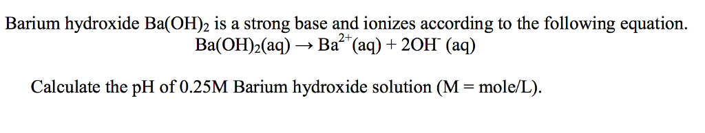 Solved Barium hydroxide Ba(OH)_2 is a strong base and | Chegg.com