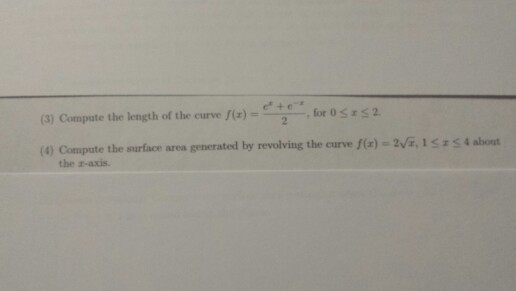 Solved Compute the length of the curve f(x) = e^x + e^- x/2, | Chegg.com