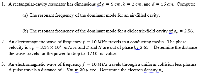 Solved A rectangular-cavity resonator has dimensions of a = | Chegg.com