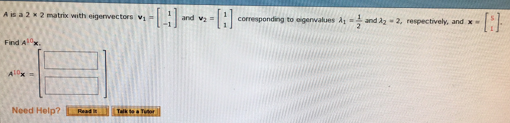 Solved and v2 = corresponding to eigenvalues ? 1-2 and ?2-2, | Chegg.com