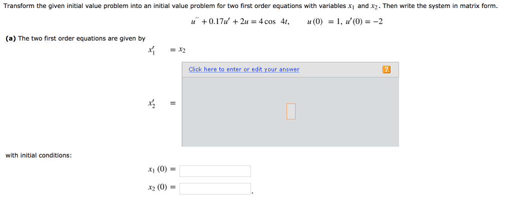 Solved Transform The Given Initial Value Problem Into An