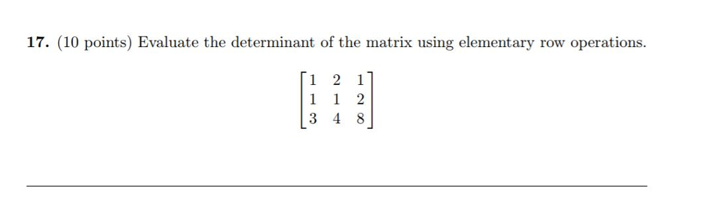 Solved 17 10 Points Evaluate The Determinant Of The
