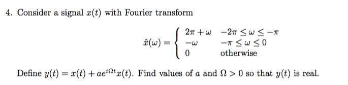 Solved 4. Consider a signal x(t) with Fourier transform | Chegg.com