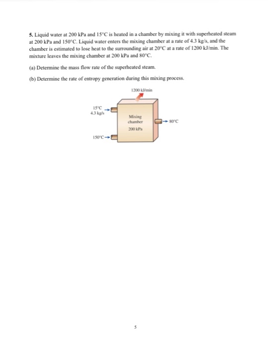 Solved Liquid water at 200 kPa and 15 degree C is heated in | Chegg.com Solved Liquid water at 200 kPa and 15 degree C is heated in | Chegg.com