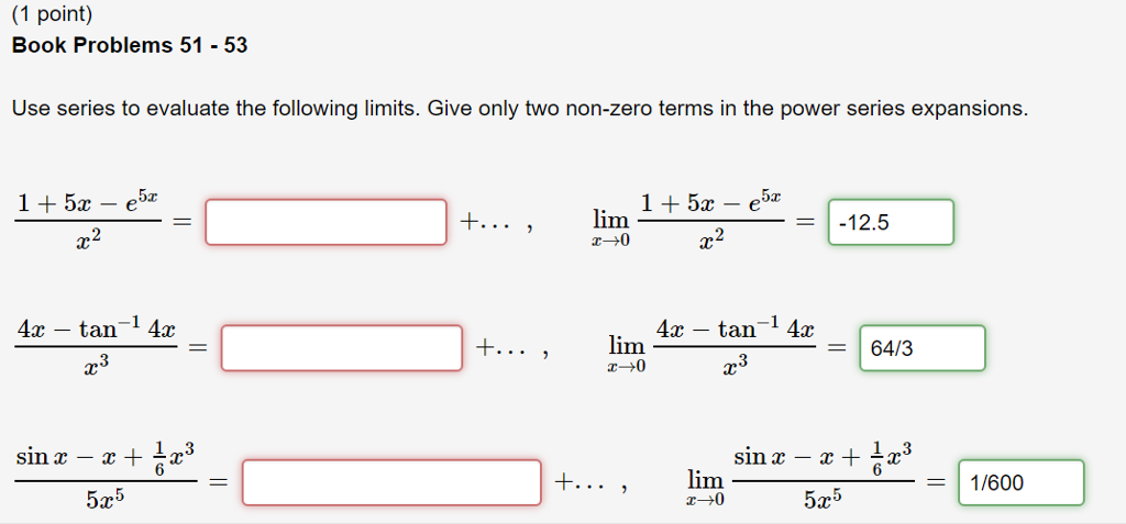 Solved (1 point) Book Problems 51 53 Use series to evaluate | Chegg.com