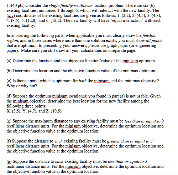 1. (40 pts) Consider the single facility rectilinear | Chegg.com