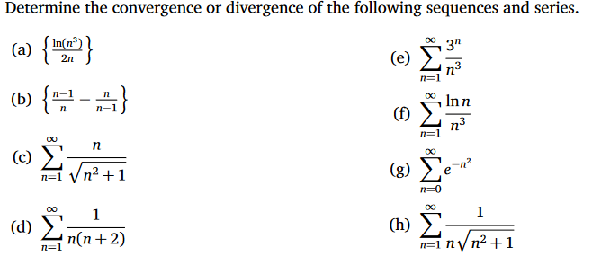 Solved Determine the convergence or divergence of the | Chegg.com