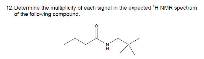 Solved Determine the multiplicity of each signal in the | Chegg.com