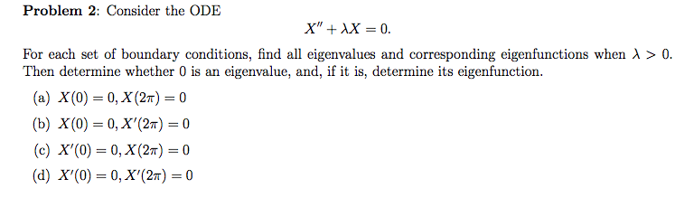 Solved Consider the ODE X" + lambda X = 0. For each set of | Chegg.com