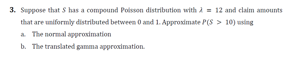 Solved 3. Suppose that S has a compound Poisson distribution | Chegg.com