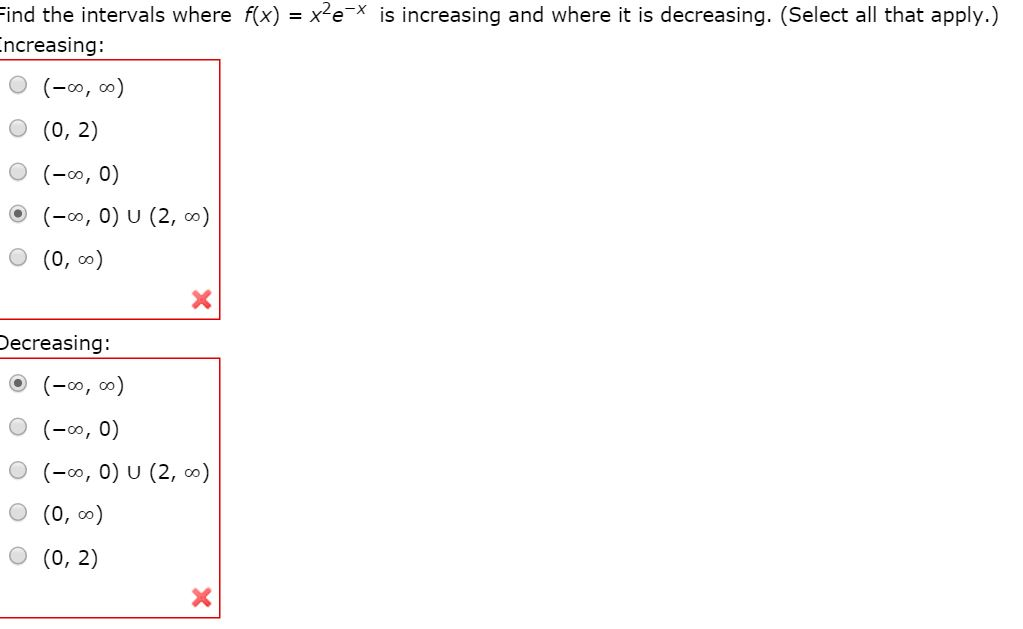 Solved Find the intervals where f(x) = x^2e^-x is increasing | Chegg.com