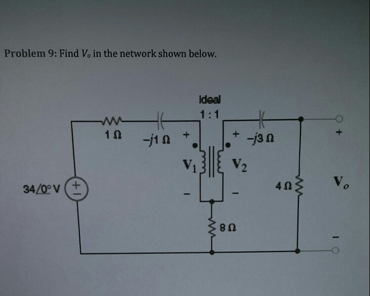Solved Problem 9: Find Vo in the network shown below. Ideal | Chegg.com