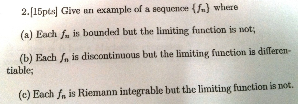 Solved Give an example of a sequence {fn} where Each fn is | Chegg.com