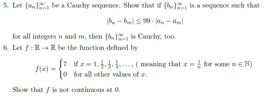 Solved 5. Let an1n be a Cauchy sequence. Show that if [bn]n- | Chegg.com