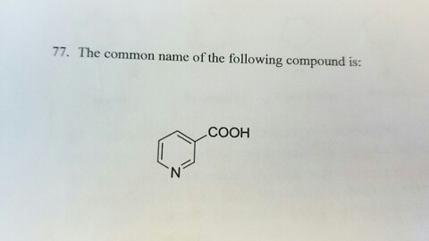 Solved 77. The common name of the following compound is COOH | Chegg.com