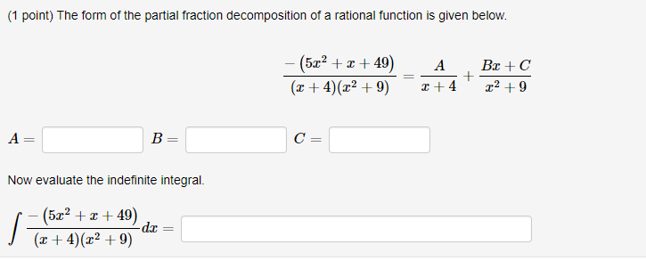 Solved (1 point) The form of the partial fraction | Chegg.com