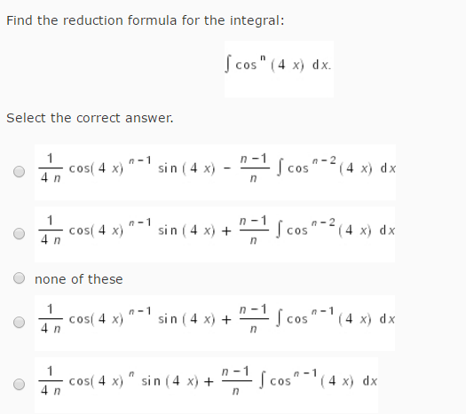 Solved Find the reduction formula for the integral: integral | Chegg.com