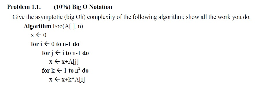 Solved Give the asymptotic (big Oh) complexity of the | Chegg.com