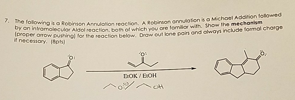 Solved ing is a Robinson Annulation reaction. A Robinson | Chegg.com