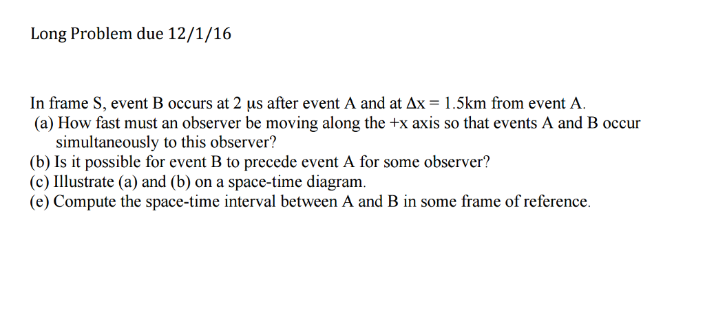 Solved In frame S, event B occurs at 2 mu s after event A | Chegg.com