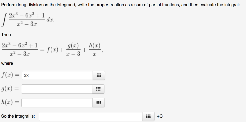 Solved Perform long division on the integrand, write the | Chegg.com