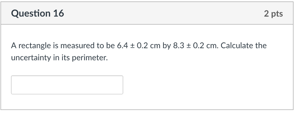 Solved Question 16 2 pts A rectangle is measured to be | Chegg.com