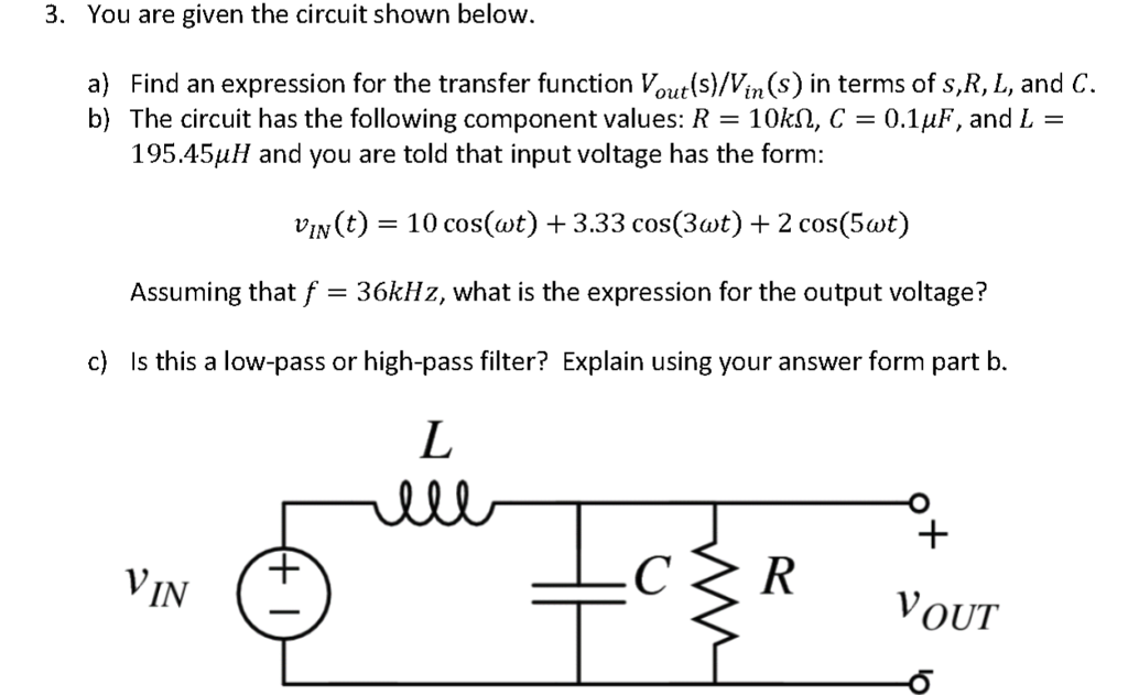 Solved 3. You are given the circuit shown below. a) Find an | Chegg.com