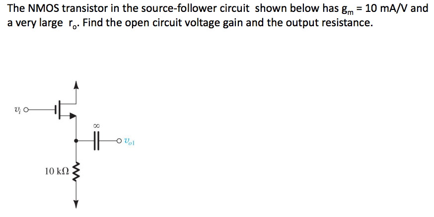 Solved The NMOS transistor in the source-follower circuit | Chegg.com