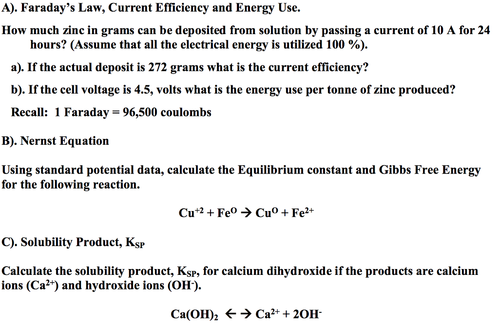 Solved A). Faraday's Law, Current Efficiency and Energy Use. | Chegg.com