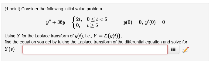 Solved 1 point) Consider the following initial value problem | Chegg.com