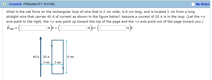 Solved What is the net force on the rectangular loop of wire | Chegg.com